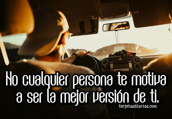 NO CUALQUIER PERSONA TE MOTIVA A SER LA MEJOR VERSIÓN DE TI - Tarjetas ...