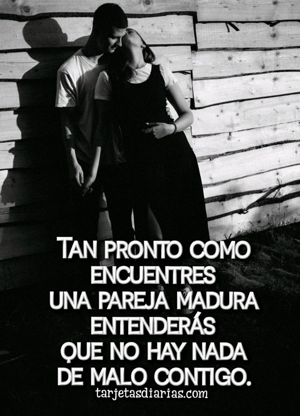 TAN PRONTO COMO ENCUENTRES UNA PAREJA MADURA ENTENDERÁS QUE NO HAY NADA ...