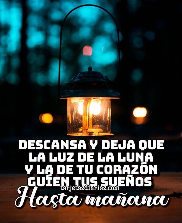 DESCANSA Y DEJA QUE LA LUZ DE LA LUNA Y LA DE TU CORAZÓN GUÍEN TUS ...