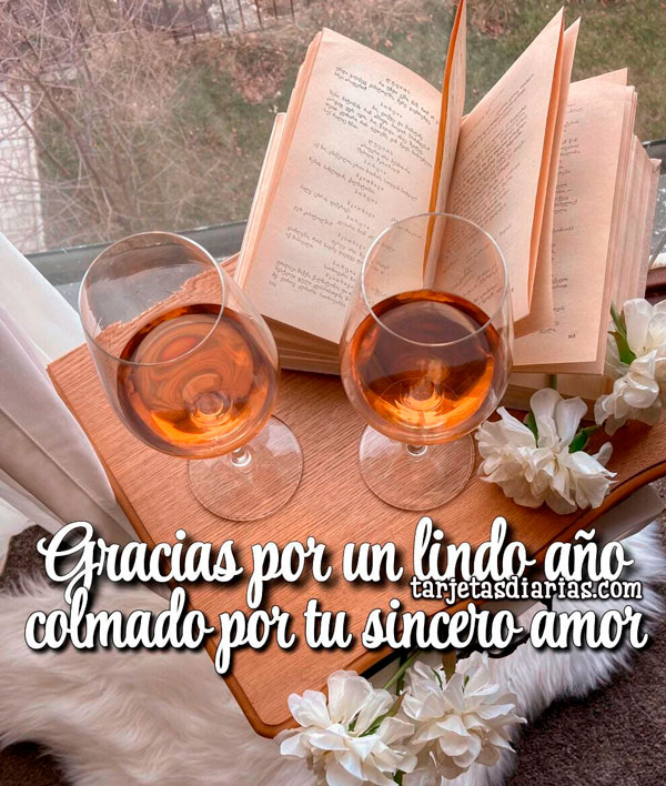 GRACIAS POR UN LINDO AÑO COLMADO POR TU SINCERO AMOR - Tarjetas Diarias