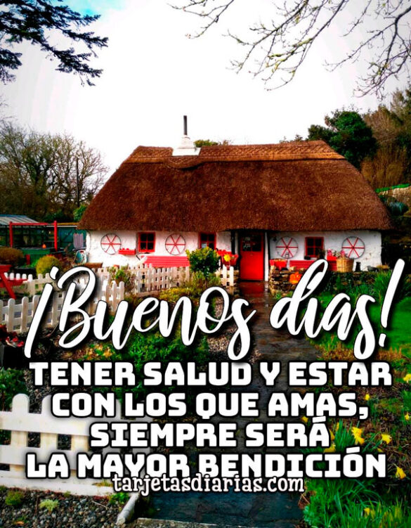 TENER SALUD Y ESTAR CON LOS QUE AMAS, SIEMPRE SERÁ LA MAYOR BENDICIÓN ...
