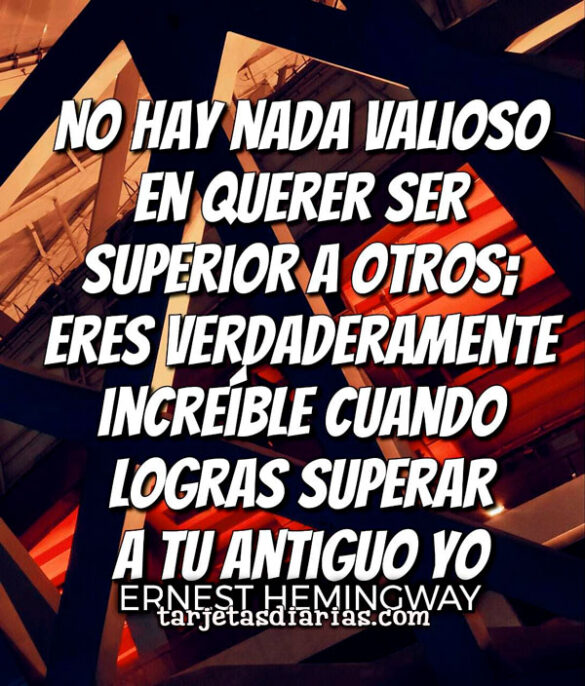 NO HAY NADA VALIOSO EN QUERER SER SUPERIOR A OTROS - Tarjetas Diarias