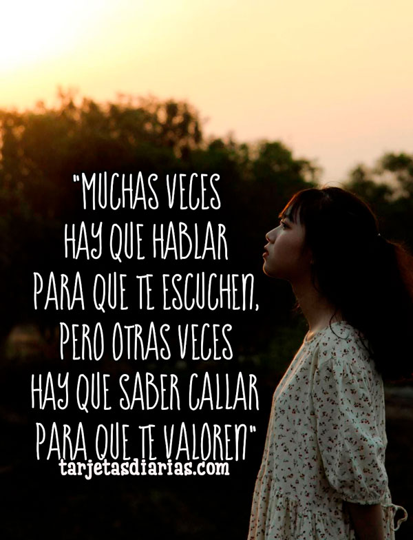 “MUCHAS VECES HAY QUE HABLAR PARA QUE TE ESCUCHEN, PERO OTRAS VECES HAY ...