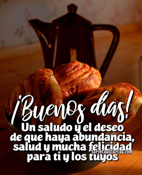 UN SALUDO Y EL DESEO DE QUE HAYA ABUNDANCIA, SALUD Y MUCHA FELICIDAD ...