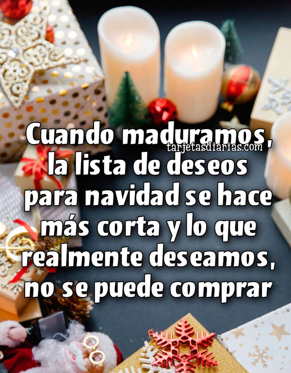 CUANDO MADURAMOS, LA LISTA DE DESEOS PARA NAVIDAD SE HACE MÁS CORTA ...