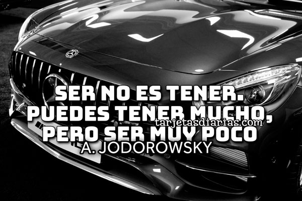 SER NO ES TENER. PUEDES TENER MUCHO, PERO SER MUY POCO - Tarjetas Diarias