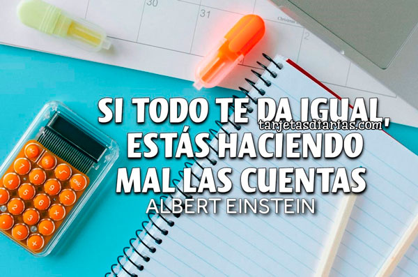 SI TODO TE DA IGUAL, ESTÁS HACIENDO MAL LAS CUENTAS - Tarjetas Diarias